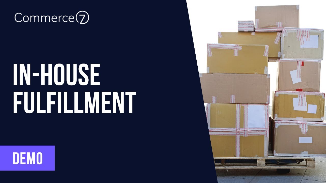 In-House Fulfillment Options || Commerce7 - YouTube