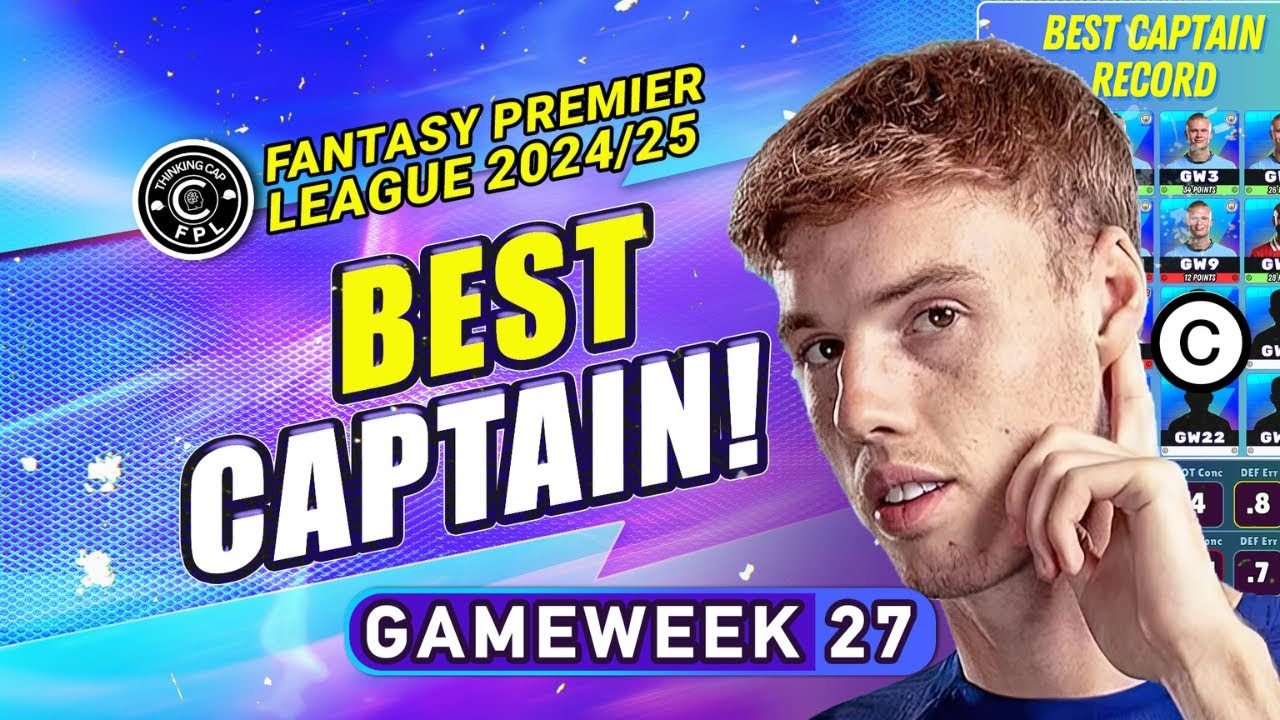 GW27 BEST FPL CAPTAIN | PALMER CAP? 🤔 | Fantasy Premier League Tips ...