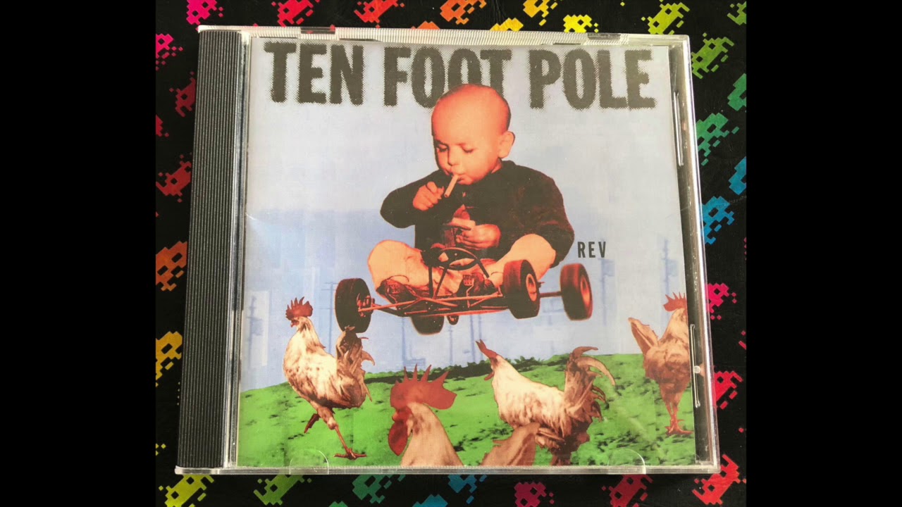 Ten Foot Pole - Rev (Full Album) - YouTube