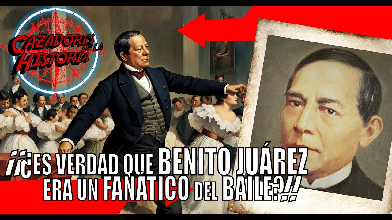 ¿A BENITO JUÁREZ le gustaba el baile y la fiesta? - YouTube