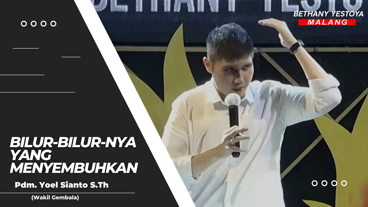 Bilur-Bilur-Nya Yang Menyembuhkan - Pdm. Yoel Sianto S.Th - YouTube