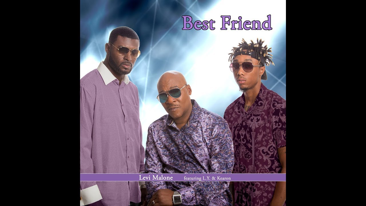 (BEST FRIEND) LEVI MALONE. (Feat.) L.Y and KEARON. click below - YouTube