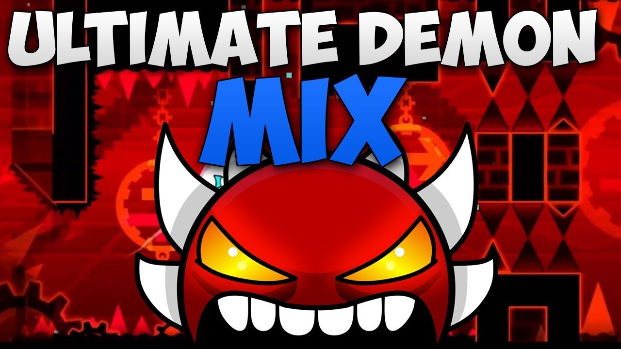 "ULTIMATE DEMON MIX 100%" (Insane Demon) - YouTube