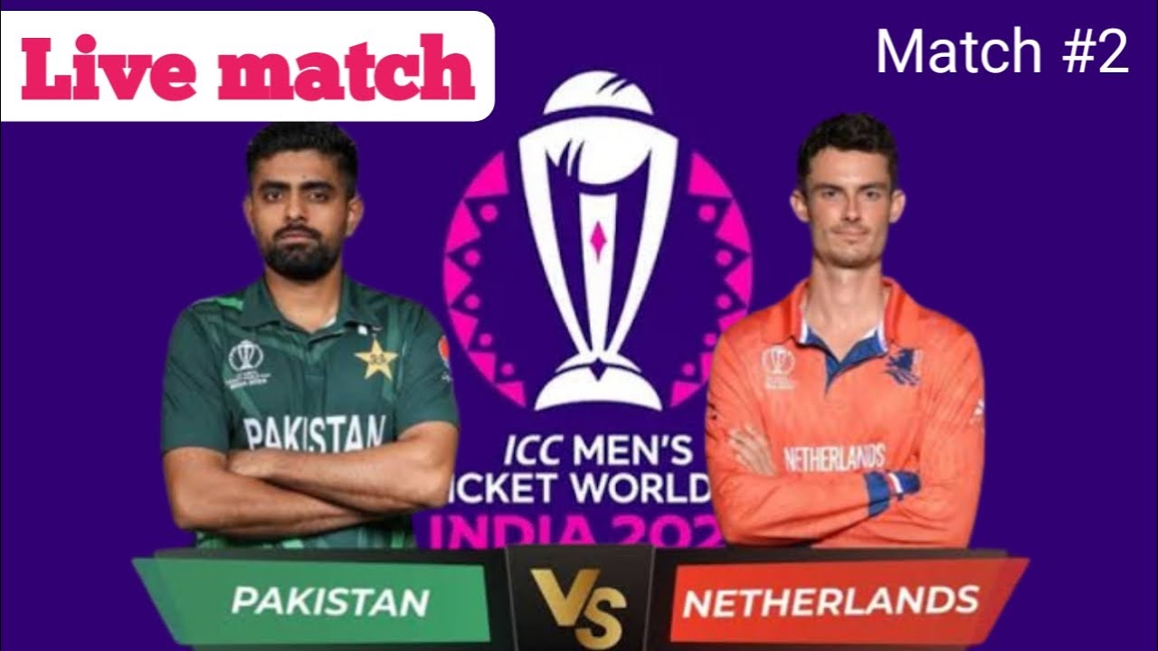 🔴 Live: Pakistan Vs Netherlands – Match 2 | Pak Vs Ned Live | ICC Men's ...