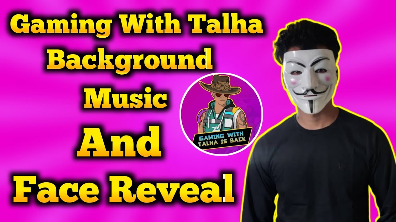Gaming With Talha Background Music | Gaming With Talha Face Reveal ...