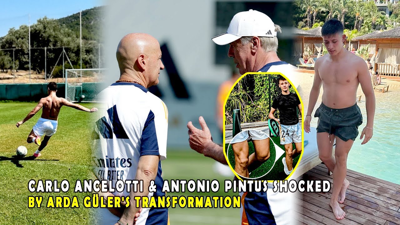 CARLO ANCELOTTI & ANTONIO PINTUS SHOCKED BY ARDA GÜLER'S TRANSFORMATION ...