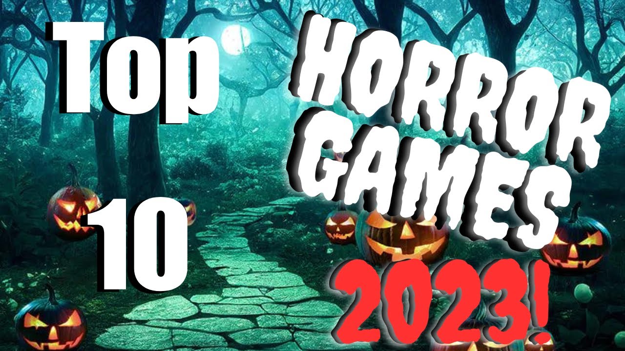 Top 10 Horror Games to Play this Halloween! - YouTube
