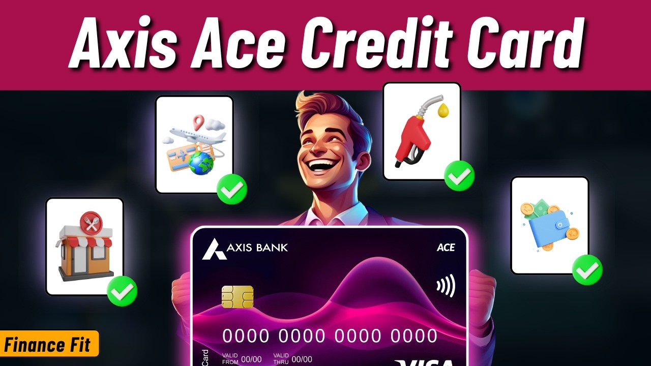 Axis Ace Credit Card Benefits 2024: Complete Review | Axis Bank Ace ...