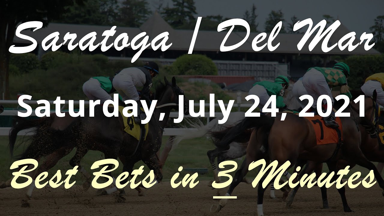 Saratoga Racing Picks + Del Mar Picks Today - Saturday, July 24th, 2021 ...