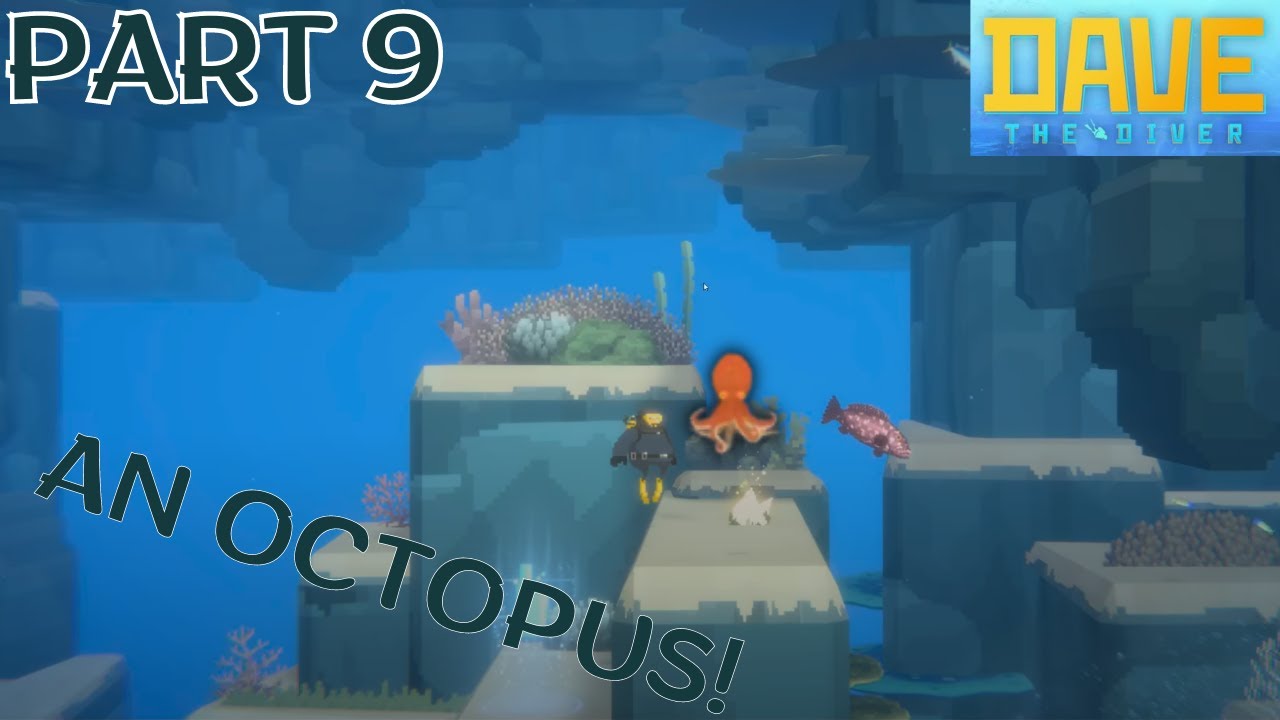 Dave the Diver | Part 9 | An Octopus! - YouTube