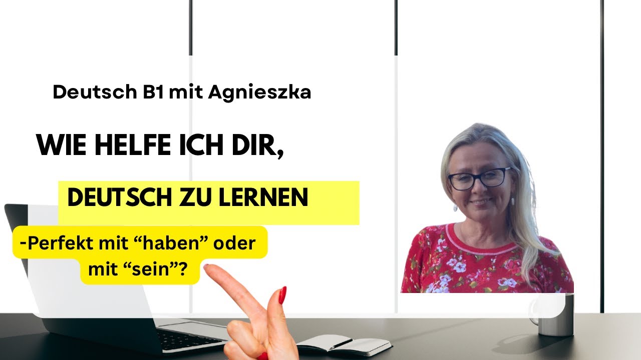 Das Perfekt mit „Haben“ oder mit „Sein“? - YouTube