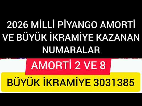 2026 Yılbaşı Milli Piyango Amorti ve Büyük İkramiye Kazanan Numaralar Milli Piyango Bileti Sorgulama