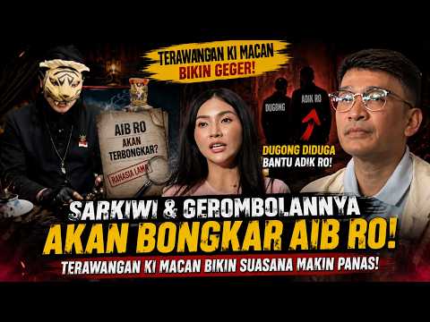 TERAWANGAN KI MACAN BIKIN HEBOH! SARKIWI Disebut Bakal Bongkar Cerita Lama RO
