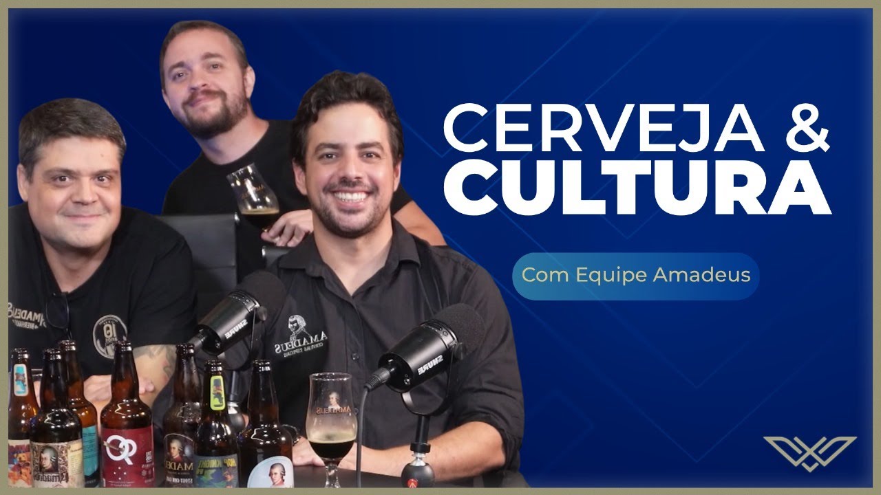 CERVEJA & CULTURA, COM: EQUIPE AMADEUS - EP. #02 - YouTube