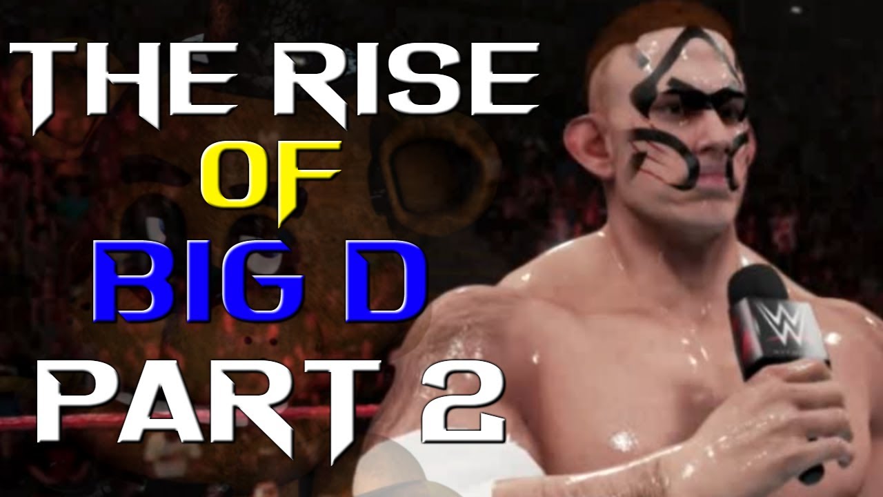 THE RISE OF BIG D PART 2 - YouTube