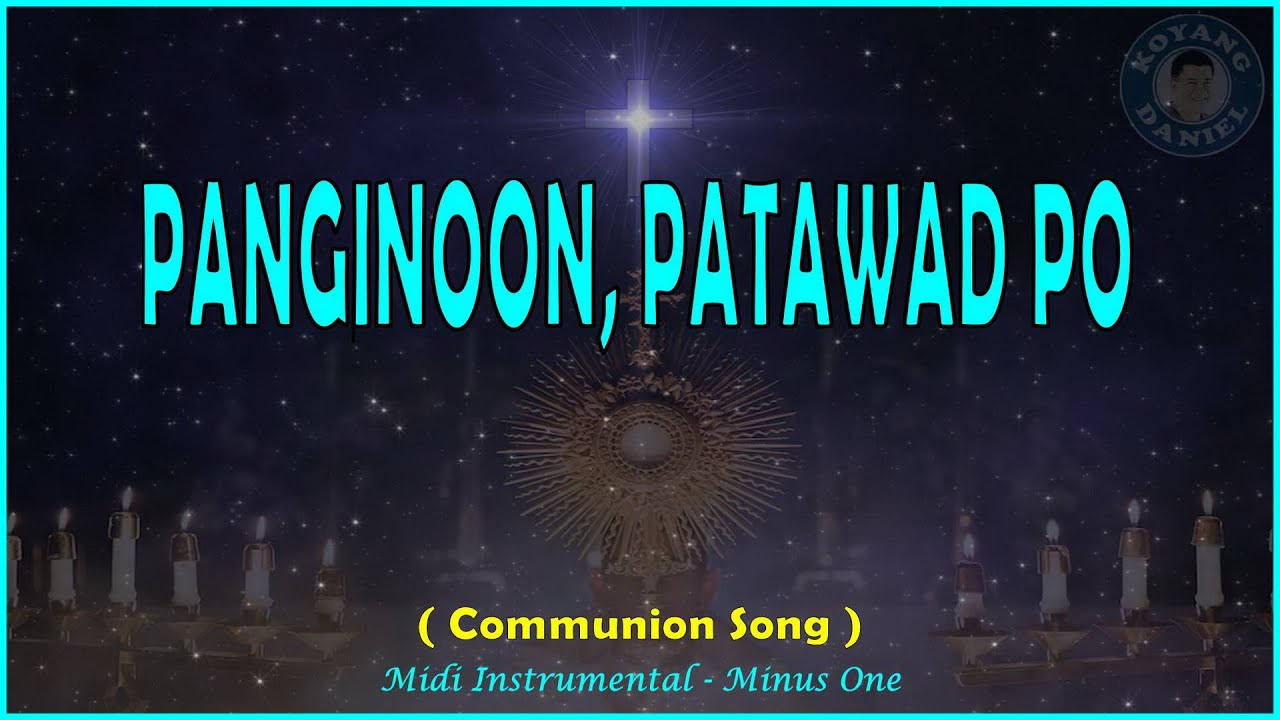 PANGINOON PATAWAD PO ( Communion / Post-Communion Song ) - MIDI Inst ...