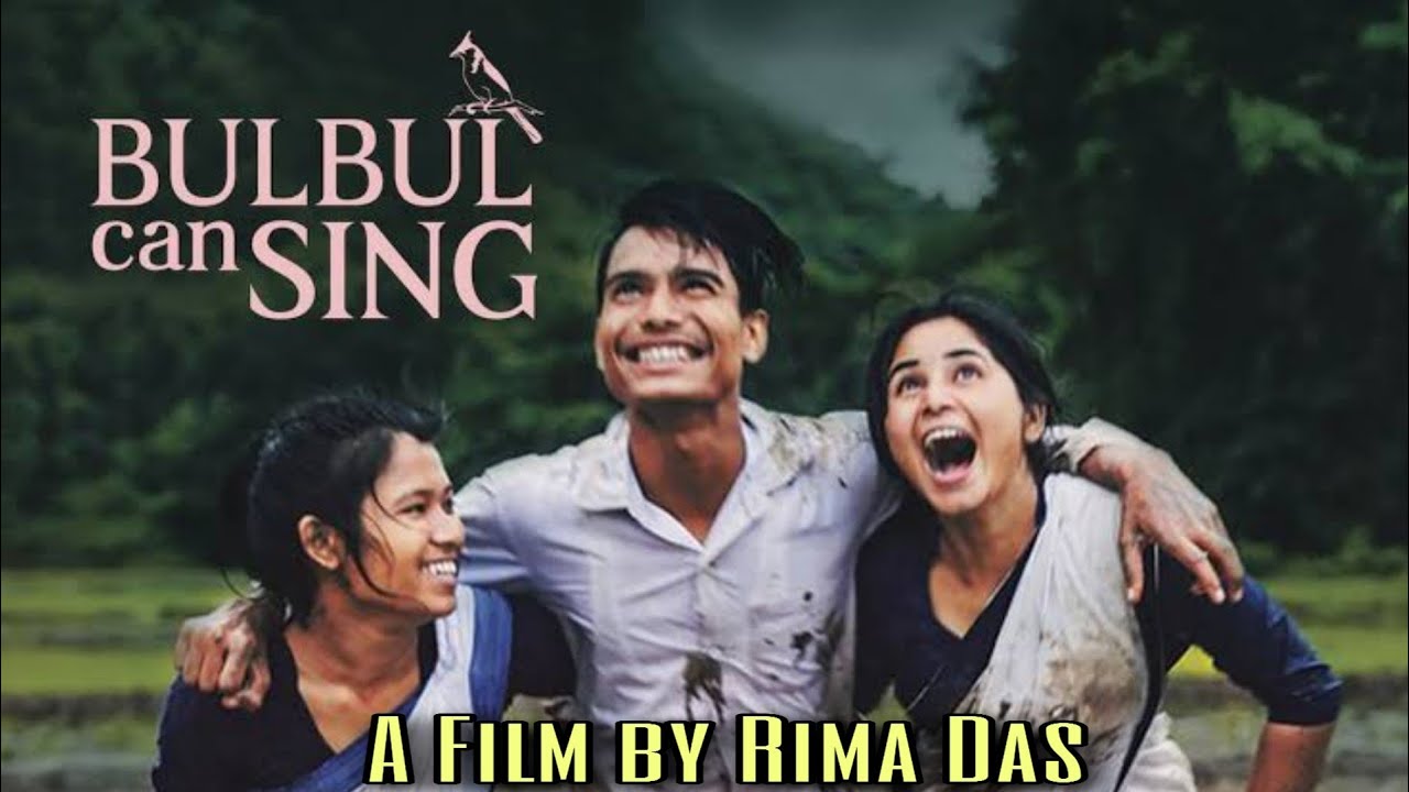 Bulbul Can Sing 2019 Full Movie | Rima Das | বুলবুল কেন চিং | ৰীমা দাস ...