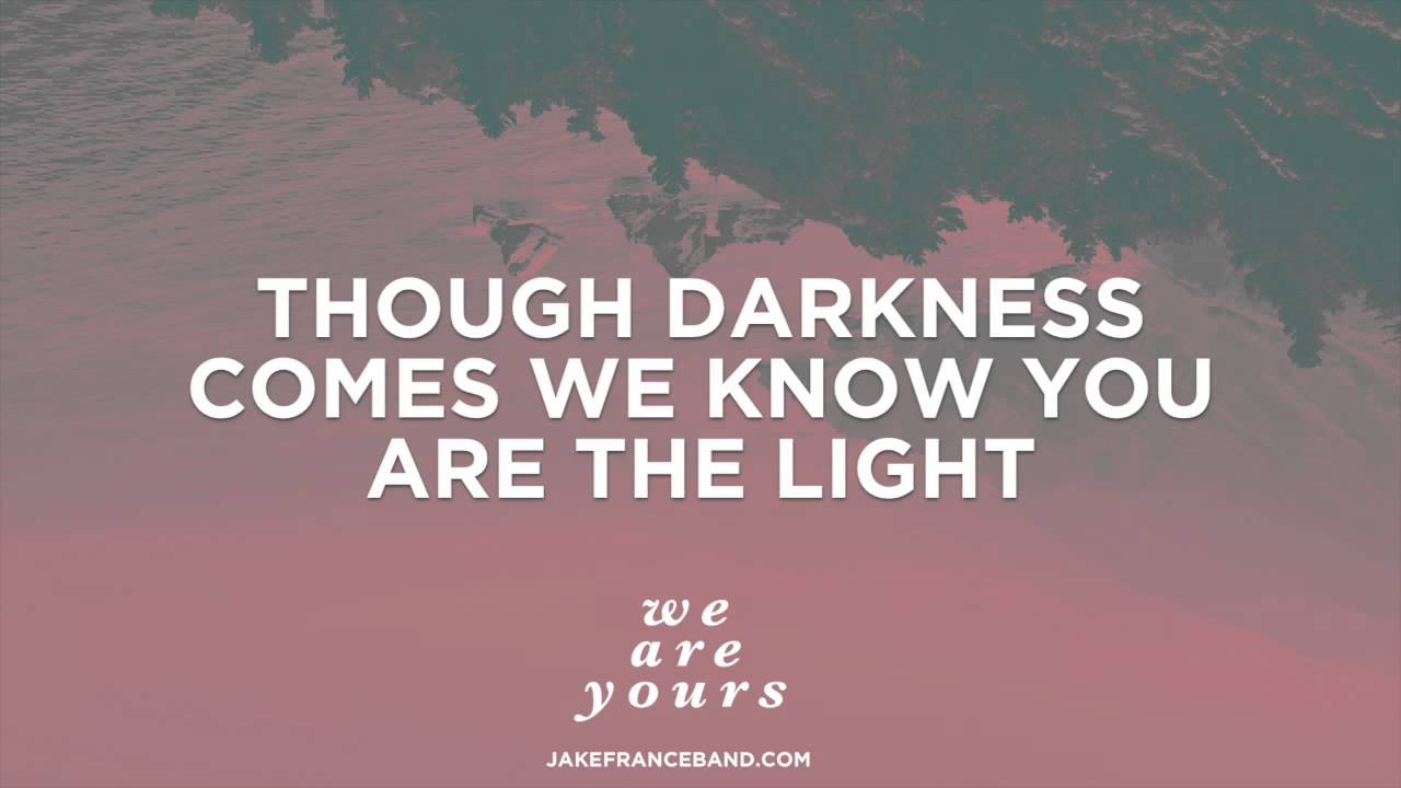 Jake France Band - We Are Yours (Lyric Video) - YouTube