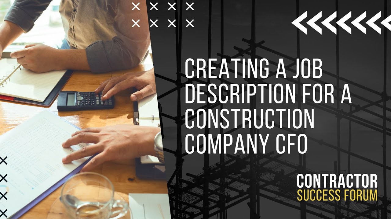 Creating a Job Description for a Construction Company CFO - YouTube
