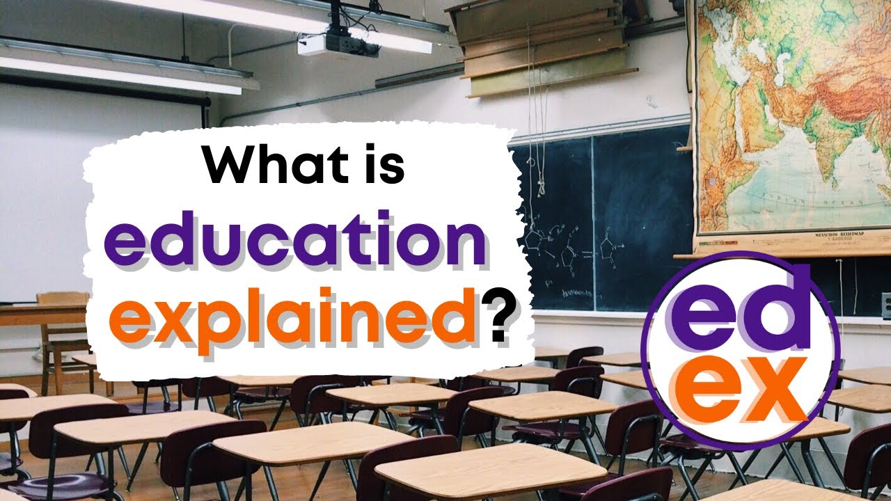 What is Education Explained? - YouTube