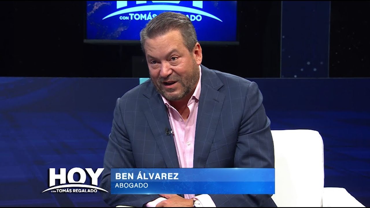 Hoy con Tomás Regalado 05-19-24 entrevista a Ben Álvarez, Abogado - YouTube