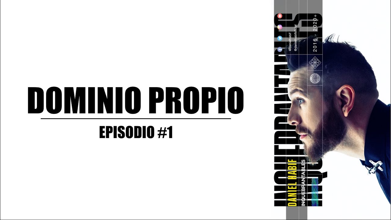 Dominio Propio - Daniel Habif (Podcast) - YouTube