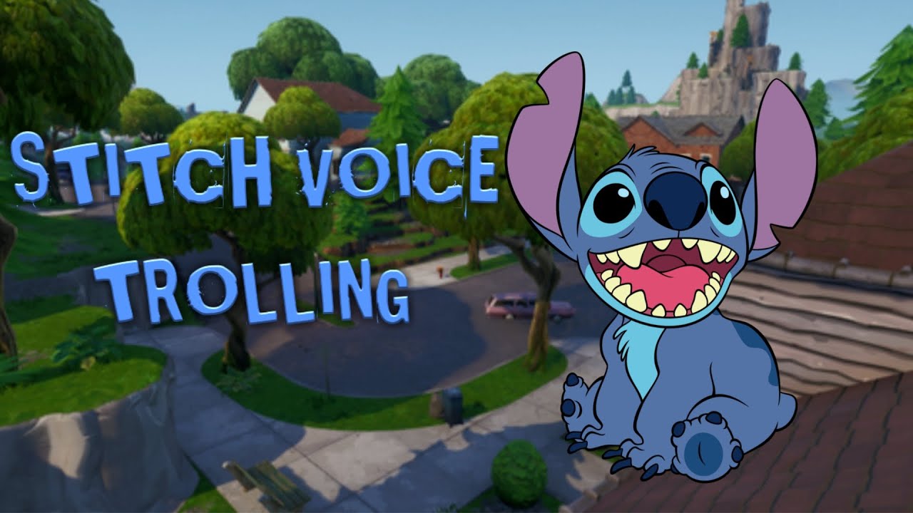 Stitch Voice Trolling On FORTNITE! - YouTube