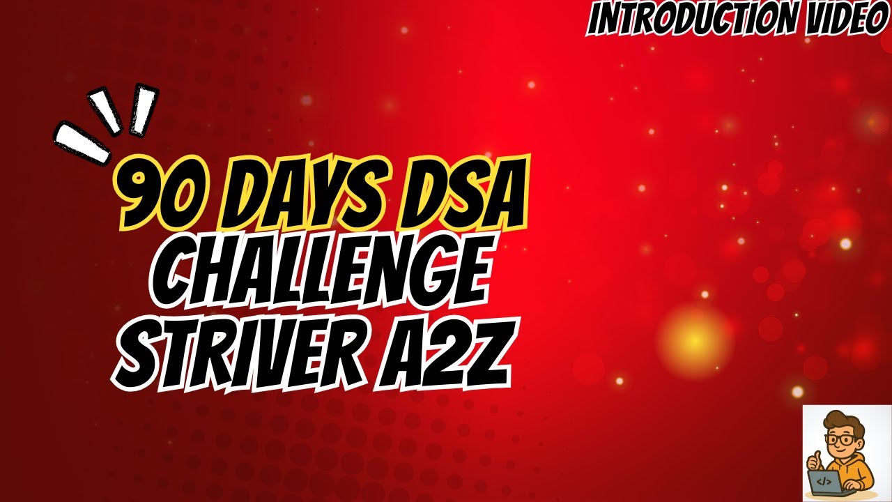 🚀 90 Days DSA Challenge | Master Data Structures & Algorithms from Scratch | Striver A2z dsa ...