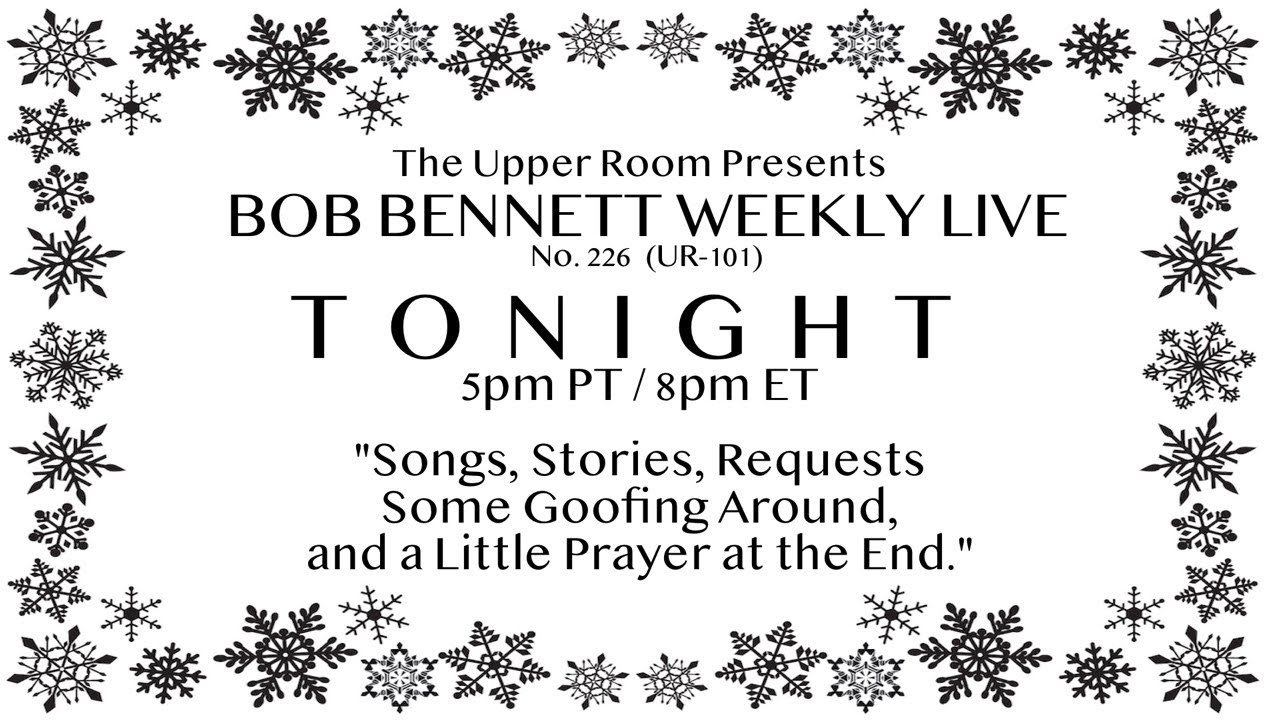 BOB BENNETT WEEKLY LIVE No. 226 (UR-101) (12/1/24) - YouTube