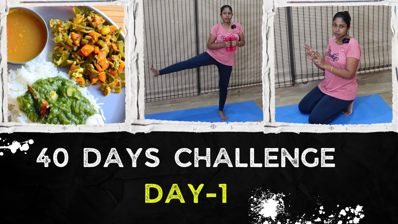 40 Days Weight Loss Challenge Day 1 | Full Day Diet Routine & 6 ...