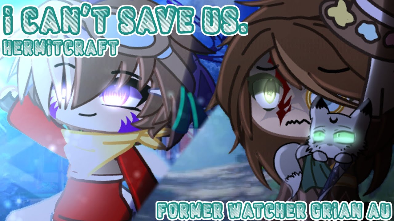 "I can't save us." (Hermitcraft) Former Watcher Grian AU - YouTube