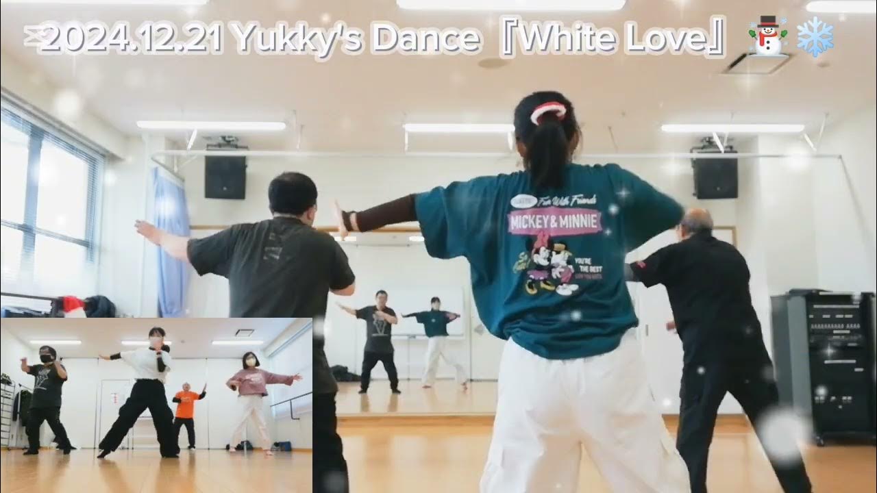 2024.12.21 Yukky's Dance『White Love』☃️ - YouTube