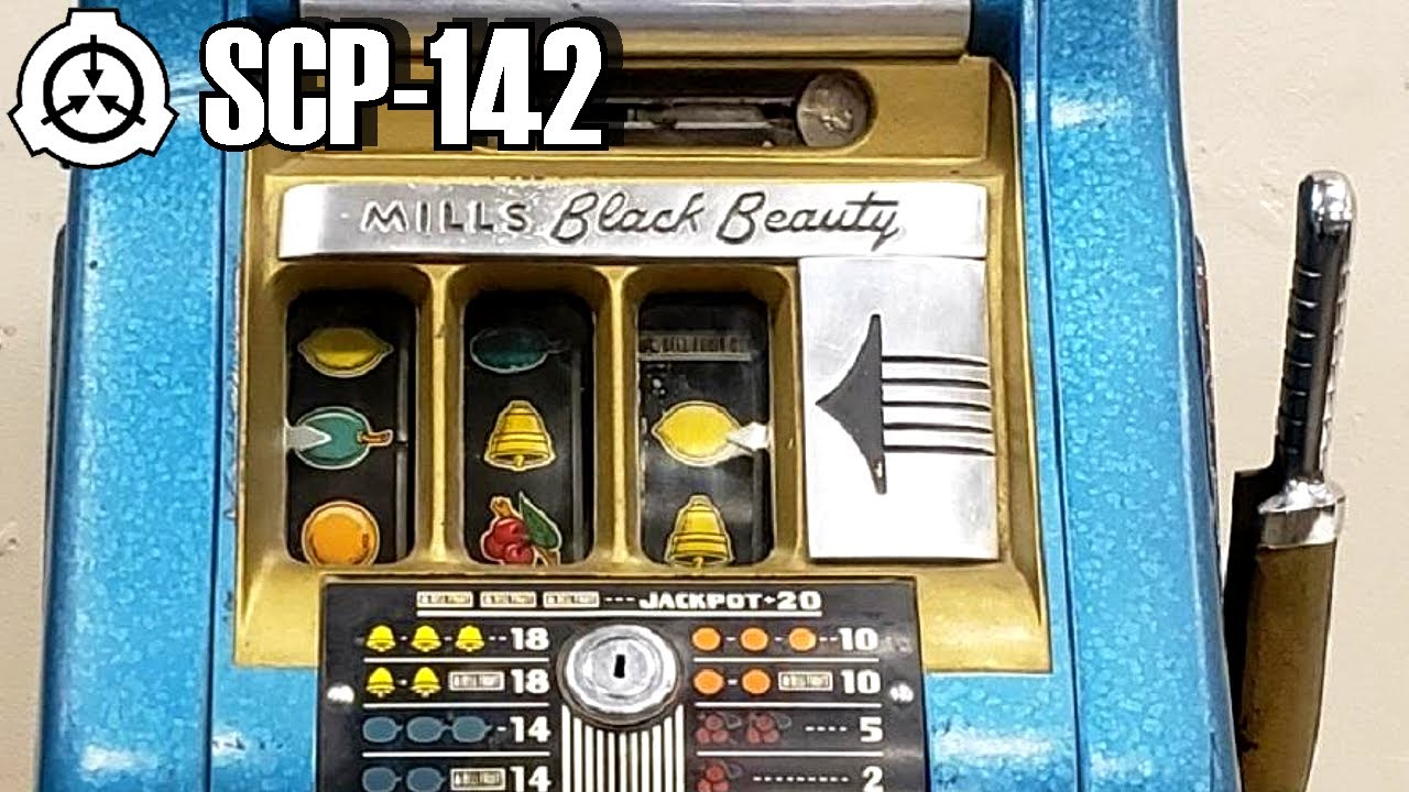 SCP-142 One Armed Bandit - A Slot Machine that Curses You with Fear ...