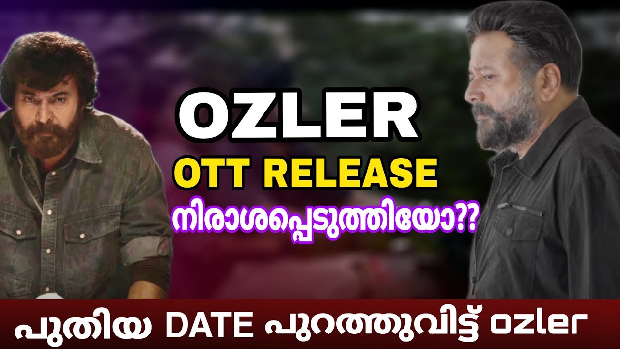ozler ott update malayalam |mammootty |jayaram |Abraham OZLER # ...