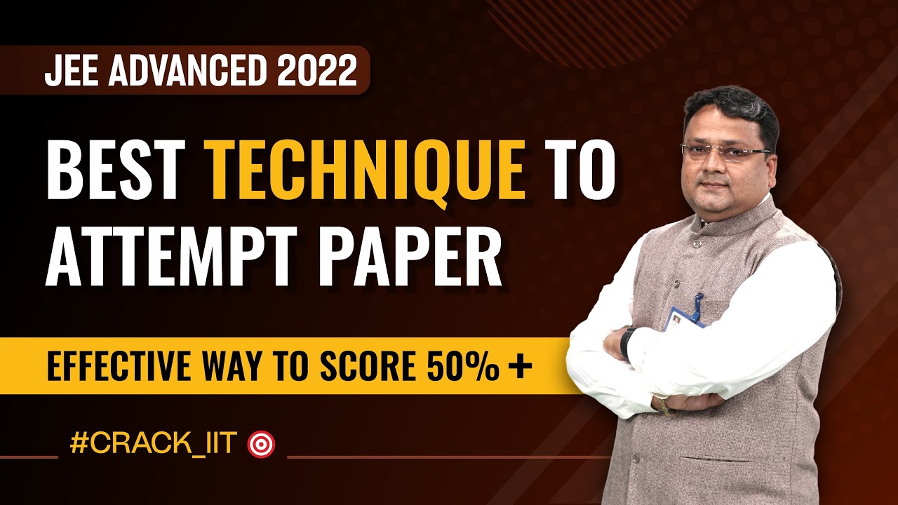 How to Attempt Paper Effectively in JEE Advanced💯| Final Tips for Exam ...