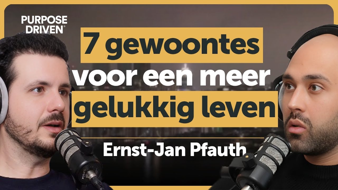 Waarom succes niet genoeg is – en hoe je wél een betekenisvol leven leeft: Ernst-Jan Pfauth ...