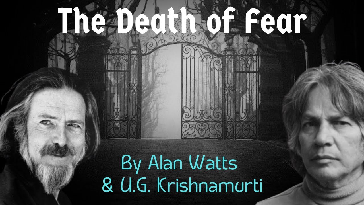 Never be Afraid, Anxious or Worried Again | Alan Watts & UG ...