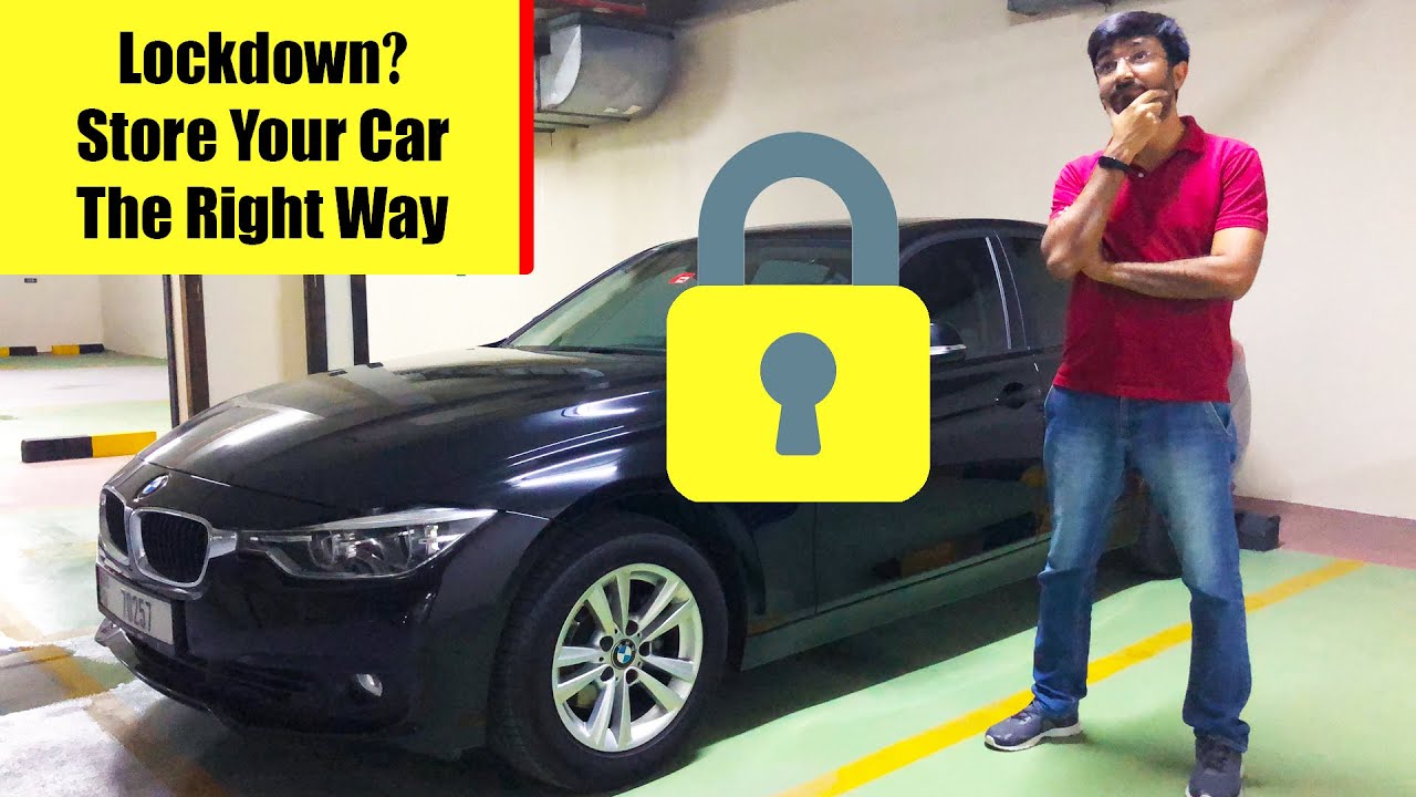 How To Store Your Car Properly During A LOCKDOWN - YouTube