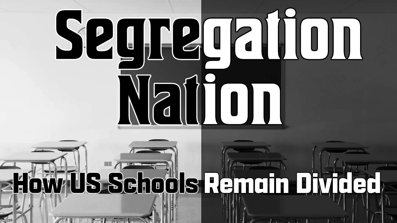 Segregation Nation: How US Schools Remain Divided - YouTube