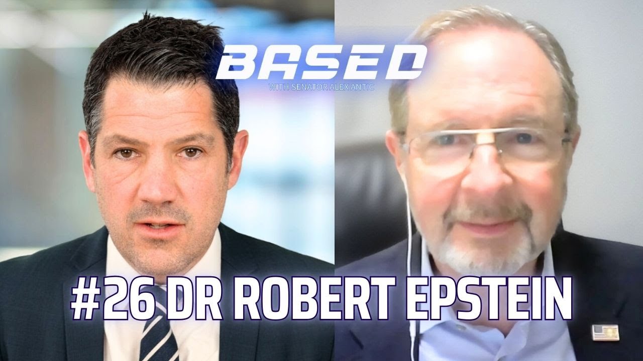 #26 Dr Robert Epstein - Big Tech and Democracy - YouTube