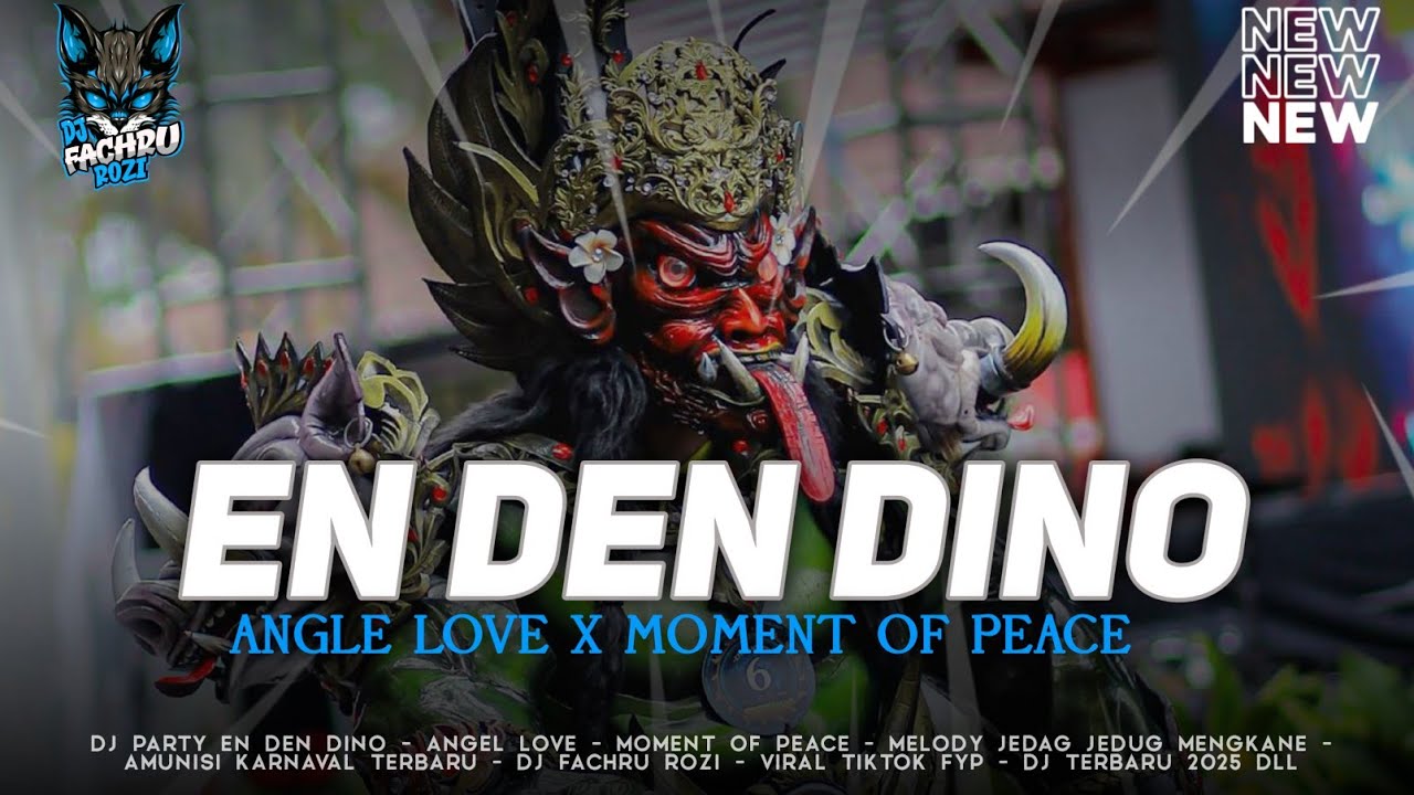 DJ EN DEN DINO X MOMENT OF PEACE PARTY GAYENG MELODY KERI KERI - YouTube