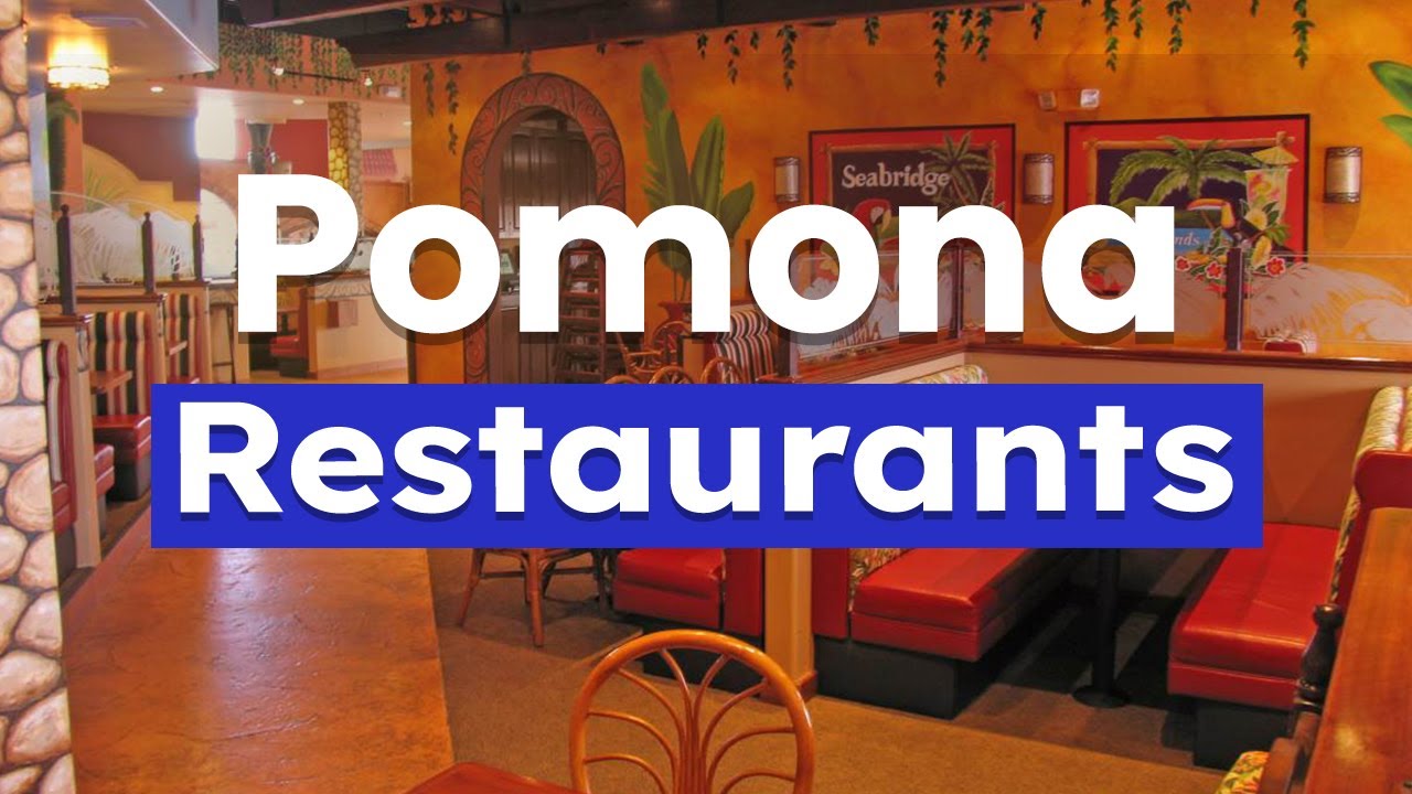 Top 10 Best Restaurants to Visit in Pomona, California | USA - English ...