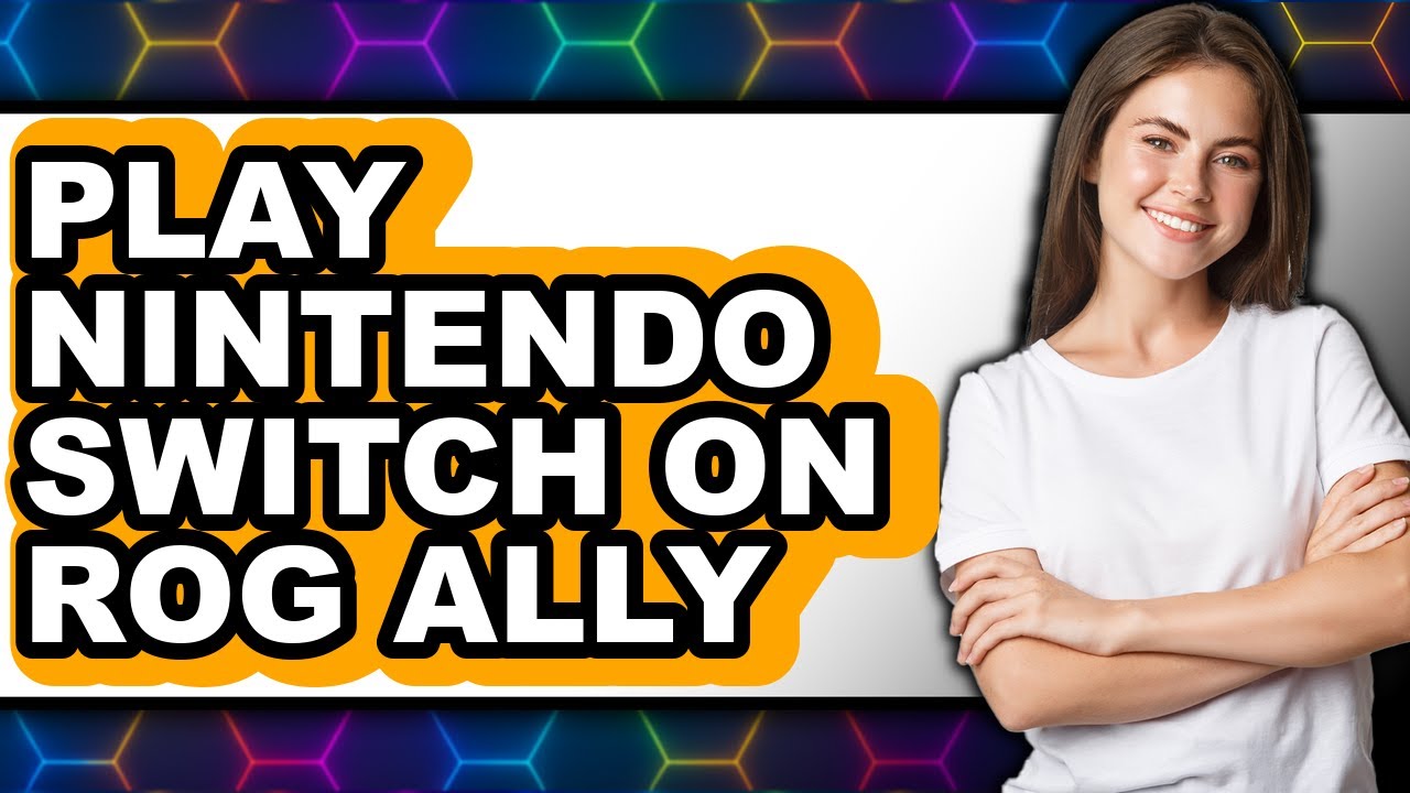How to Play Nintendo Switch on ROG Ally 2025 (Only Way) - YouTube