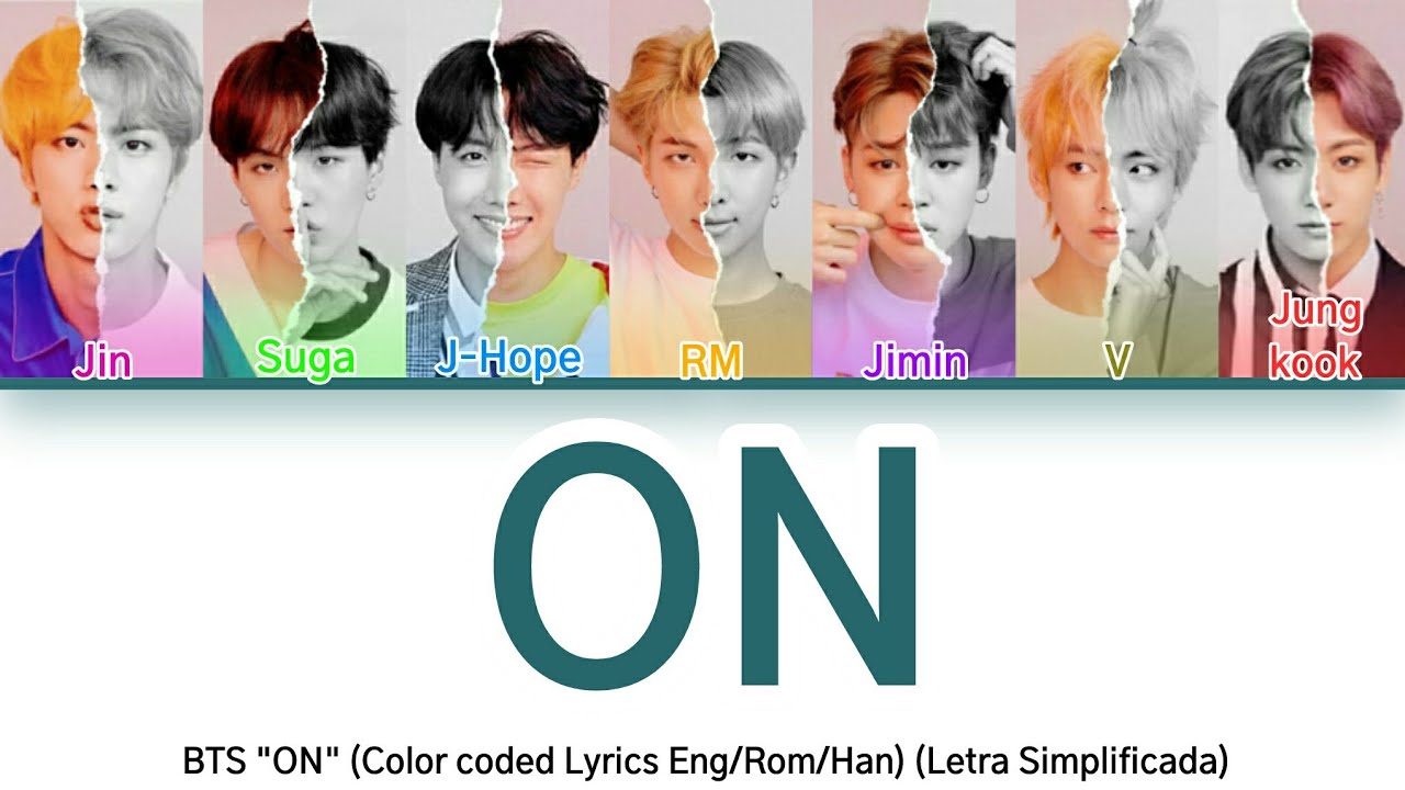 BTS "ON" (Color coded Lyrics Eng/Rom/Han) (Letra Simplificada) - YouTube