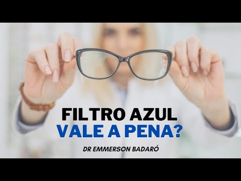 Filtro para luz azul -  vale a pena? Dr Emmerson Badaró | Viver oftalmologia