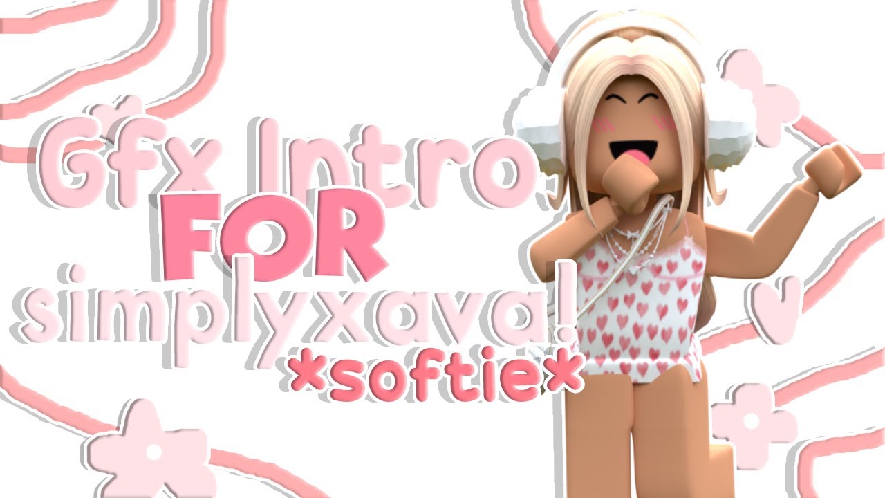 SOFTIE* Gfx Intro For @Noticenn22 *commisioned* 🩰💗 | Angelio ﹒ - YouTube