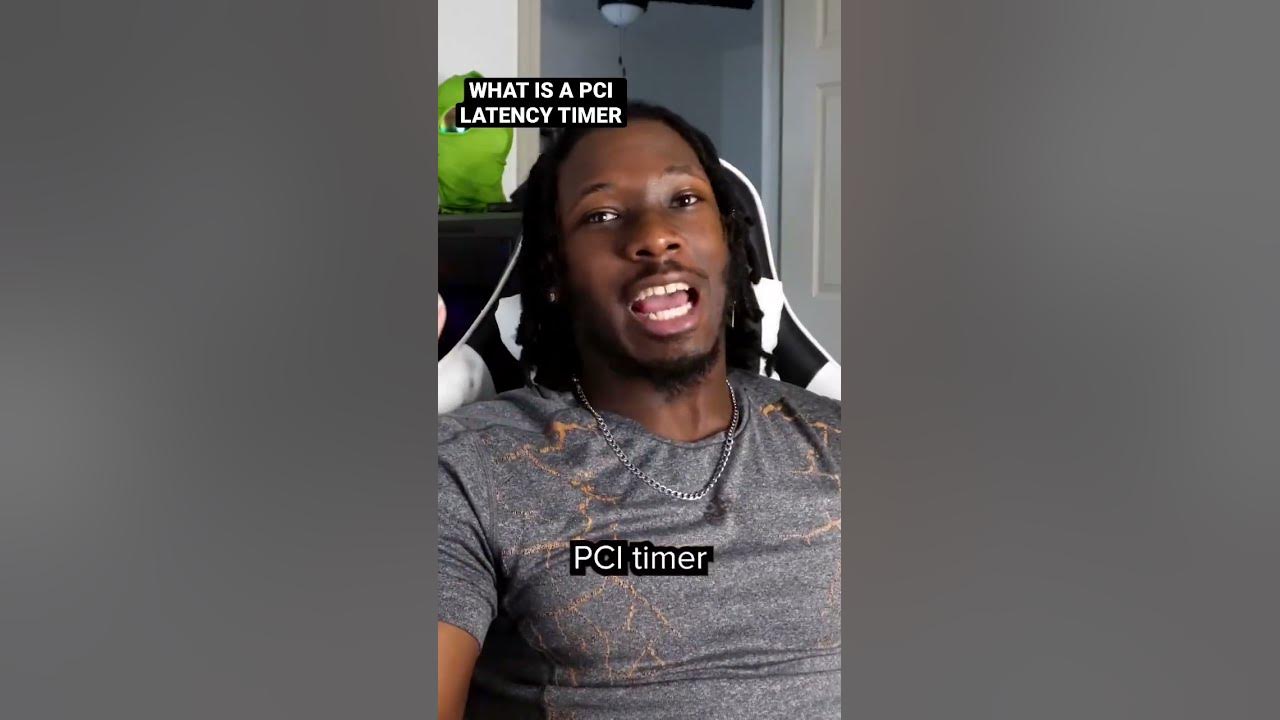 WHAT IS A PCI LATENCY TIMER - YouTube