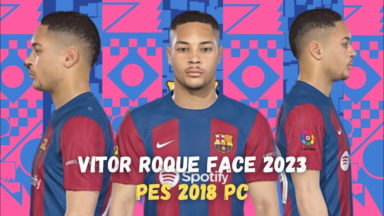 VITOR ROQUE FACE PES 2018 PC | SIDER | CPK | BY PES UPDATE - YouTube