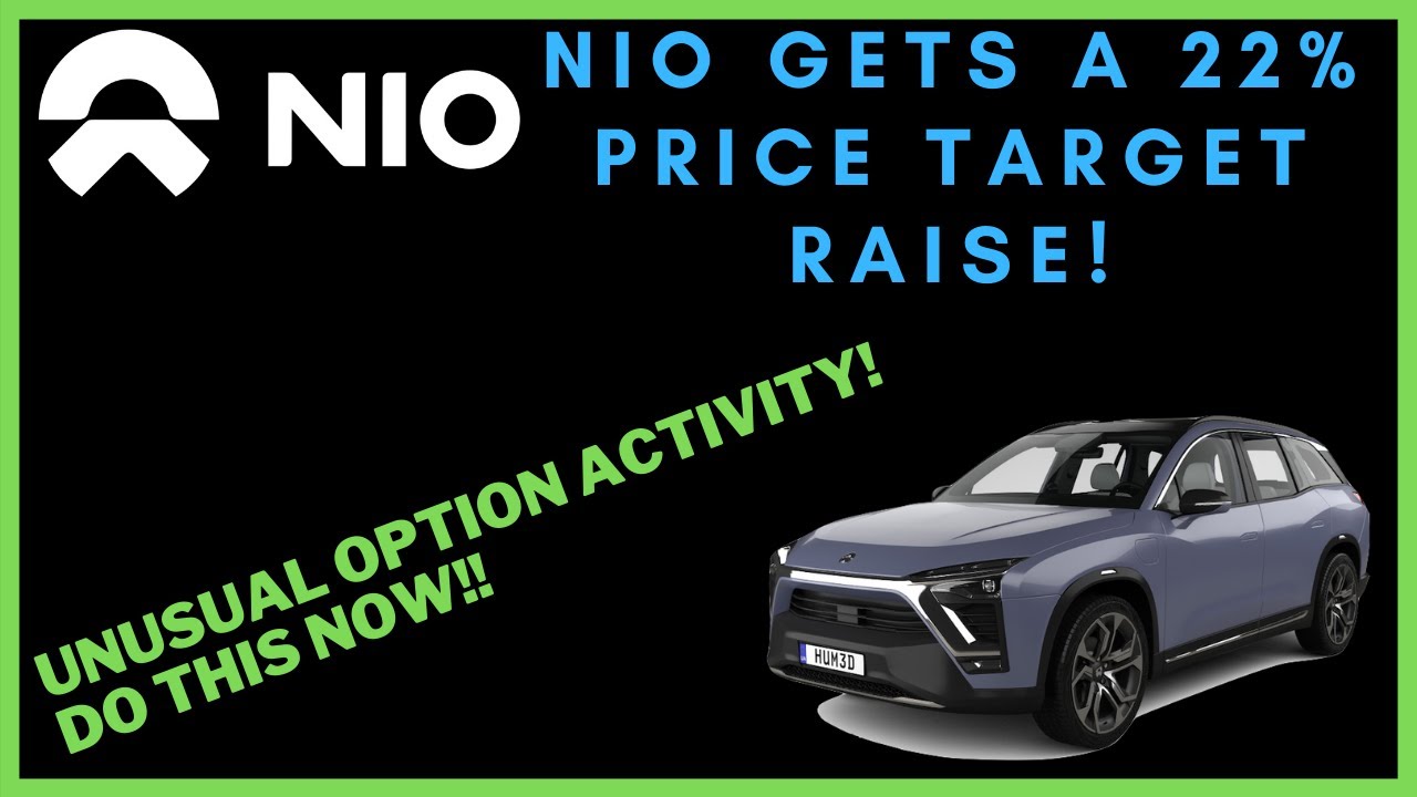 NIO GETS A 22% PRICE TARGET INCREASE! - Here's What To Do! - (Nio Stock ...