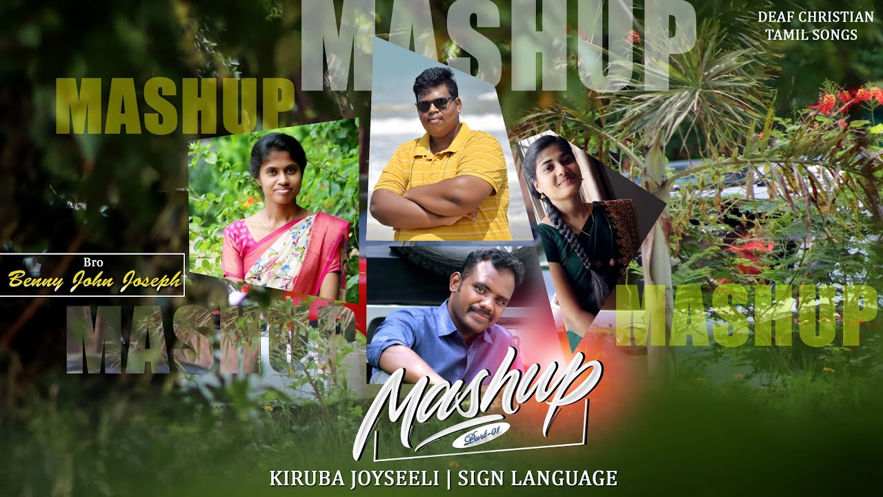 Bro.Benny John Joseph || MASHUP || Part 1 || Sign Language || Kiruba ...